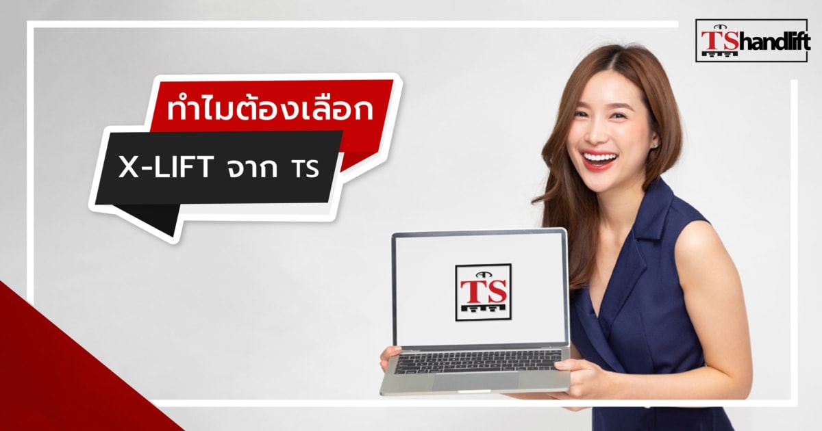 BANNER-Reasons to choose X Lift from TS Handlift • TS Hand Lift